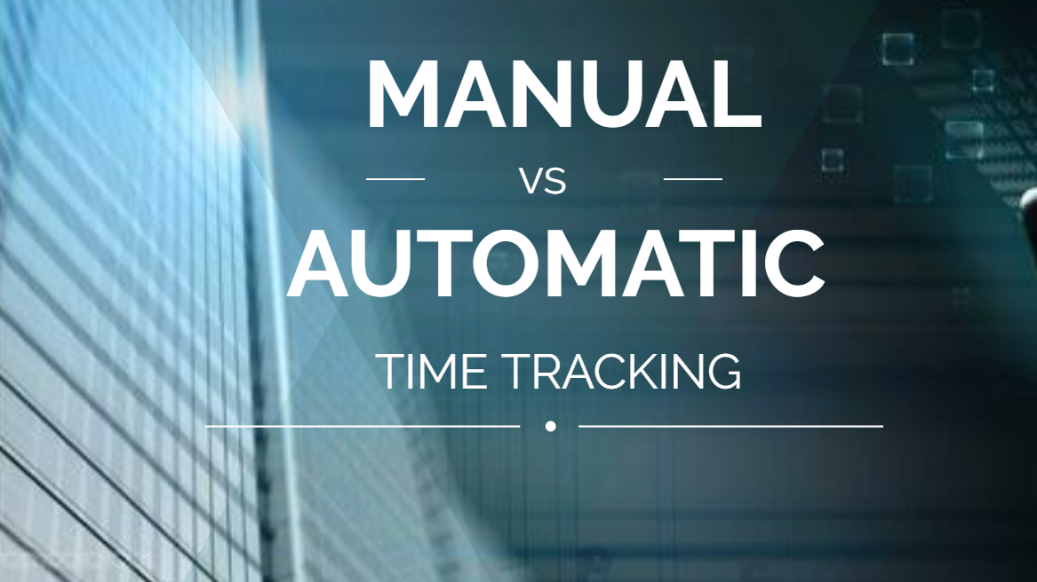 Automatic Time Tracking vs Manual