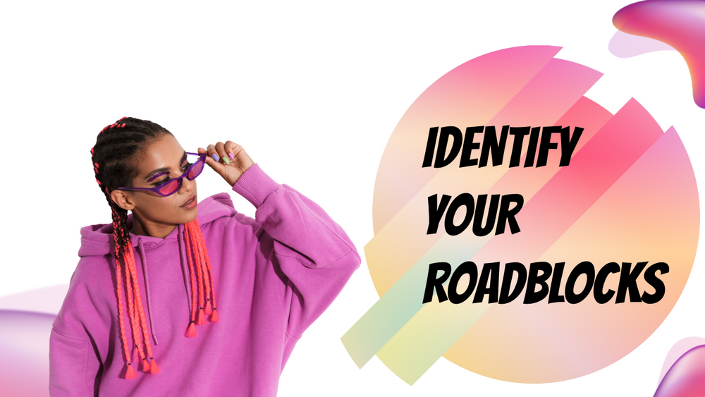 How to Overcome Roadblocks When Reaching for Work Goals