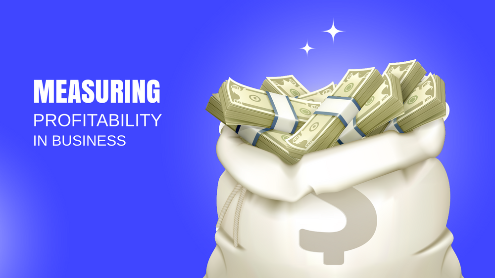 The Best 7 Ways How to Read and Use Profitability Ratios in Business