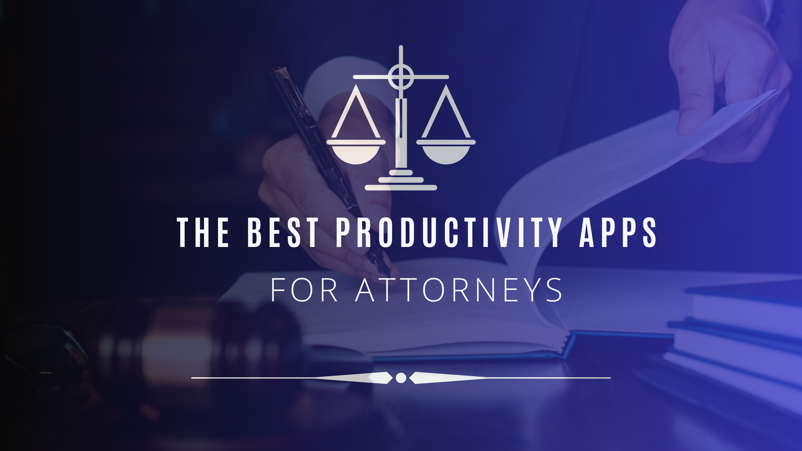 Apps for Lawyers - Best 20 Applications to Run a Law Firm