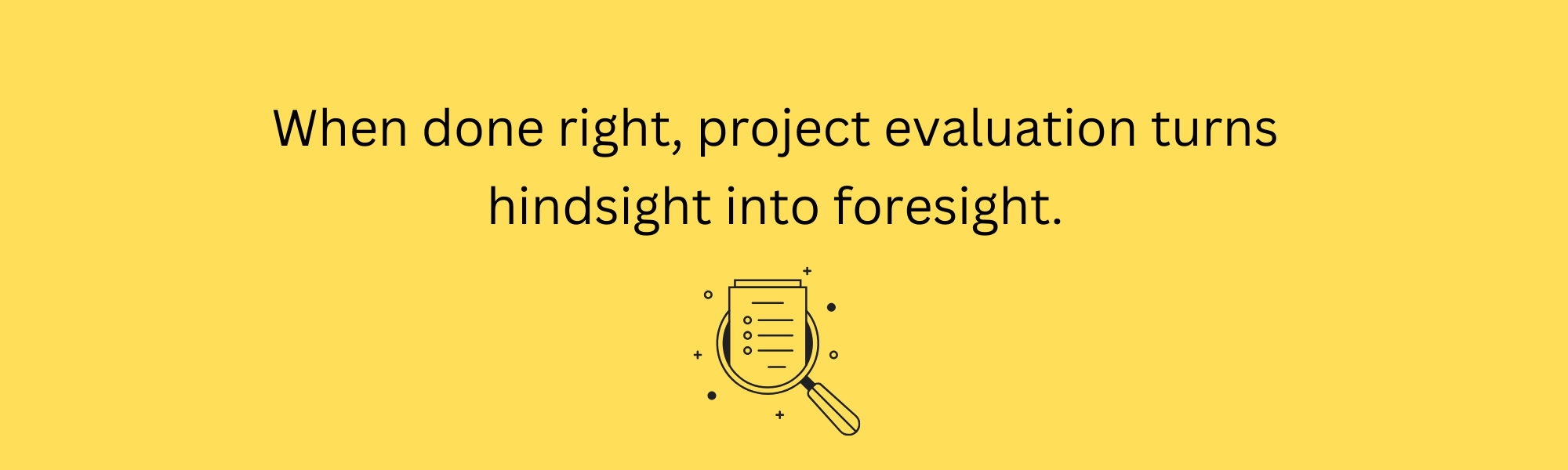 Project Evaluation: Guide to Methods, Steps, and Importance