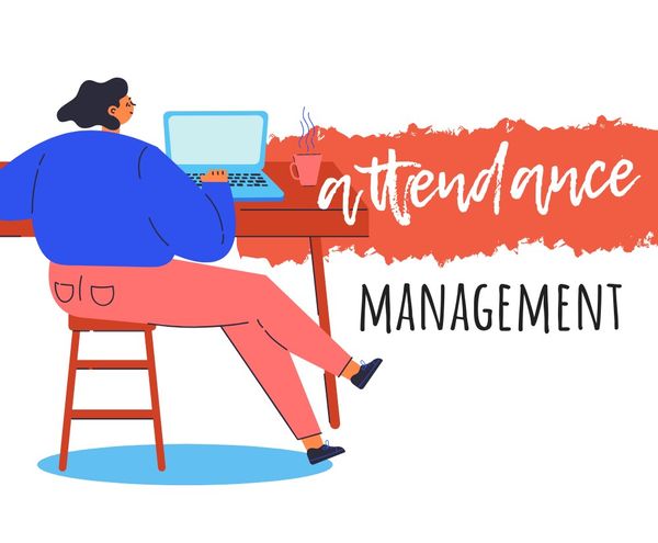 A Complete Guide to Attendance Management